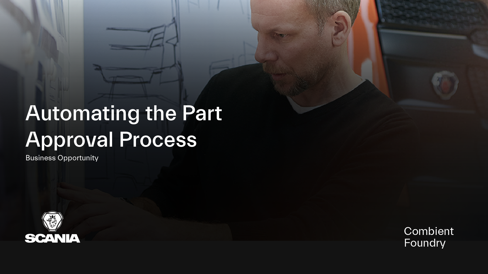 Automating the Part Approval Process with Scania | Combient Foundry