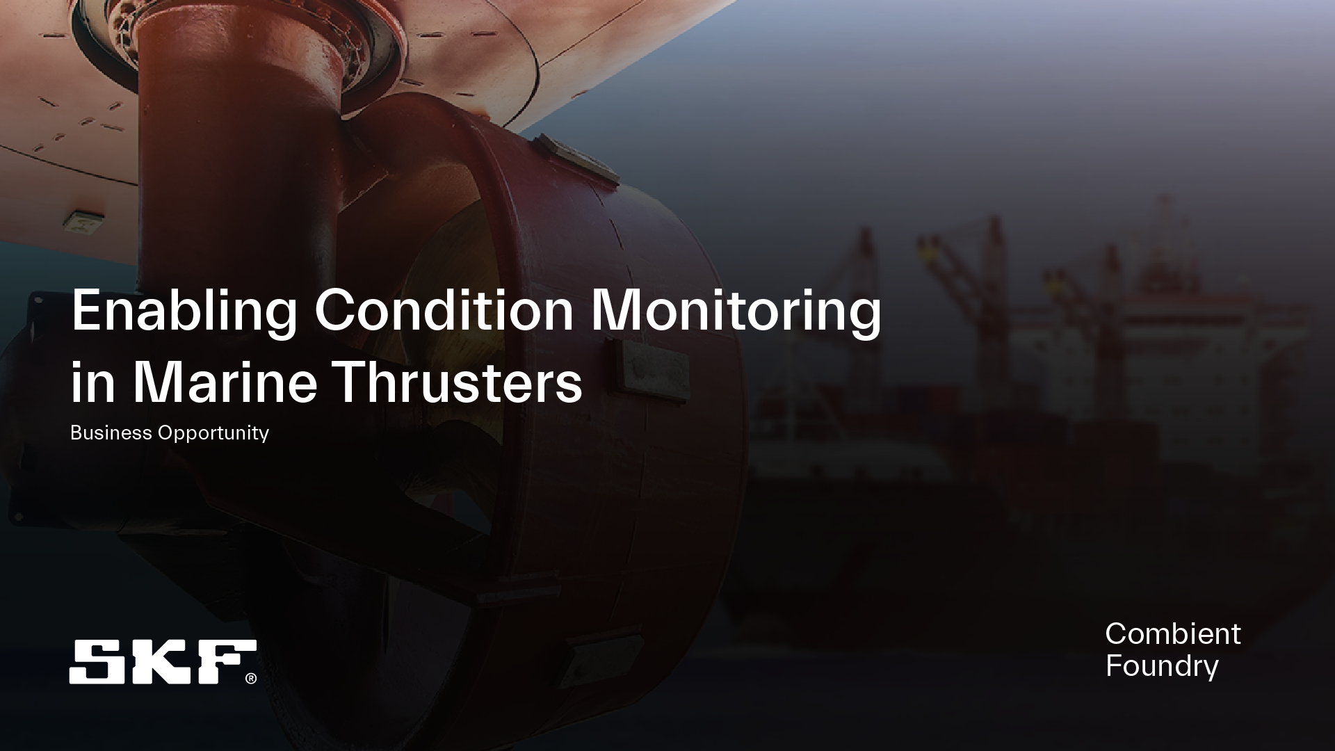 Enabling Condition Monitoring in Marine Thrusters with SKF | Combient ...